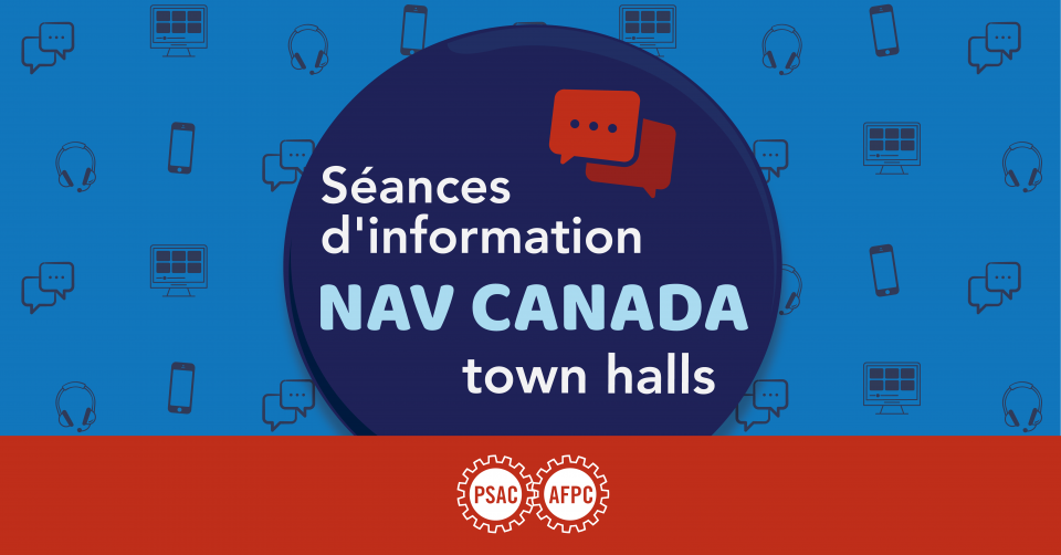 Nav Canada Town halls – NCR Local 70702 – PSAC NCR