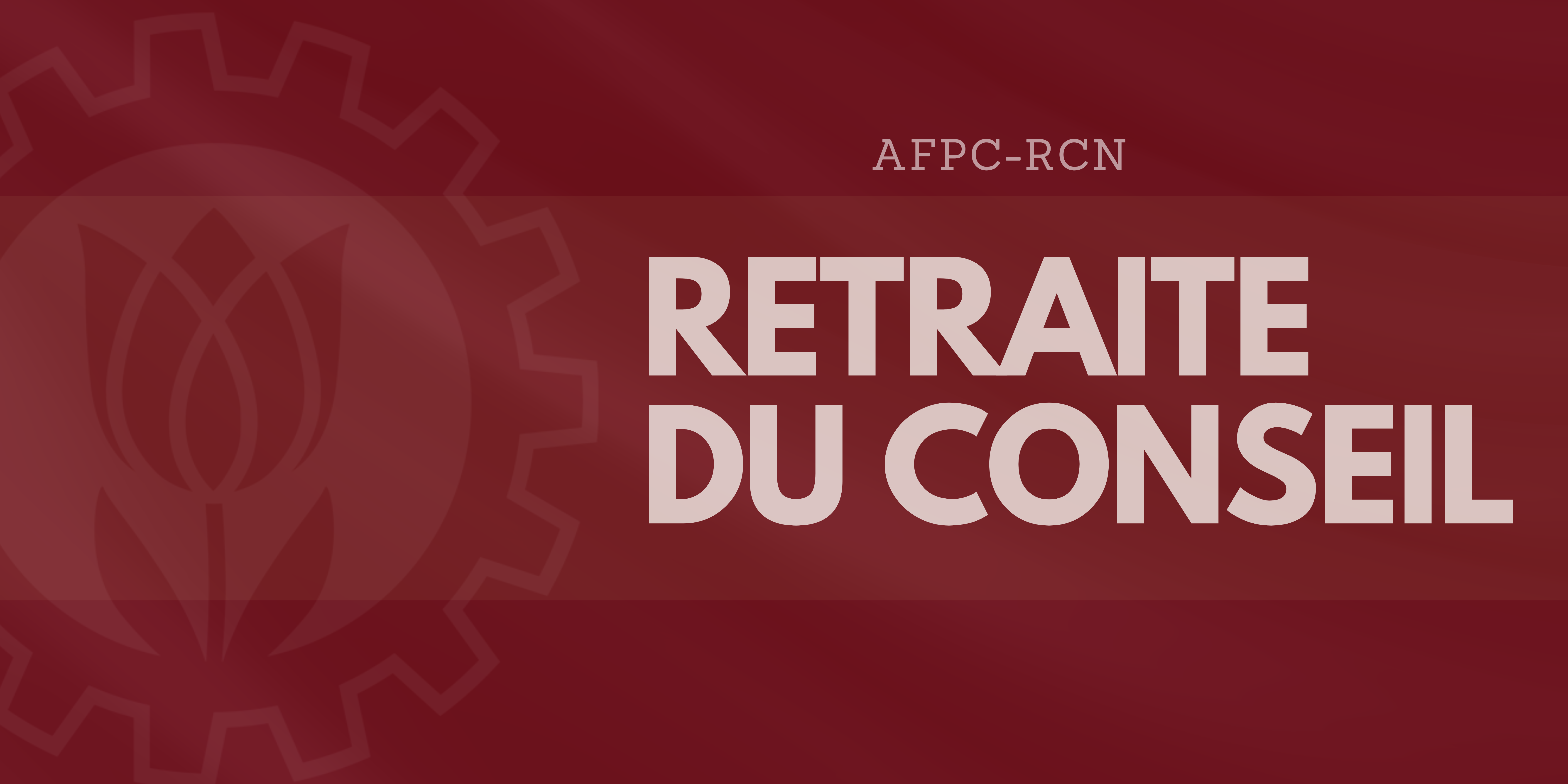 Retraite du conseil de région de l’AFPC-RCN 2024 – PSAC NCR